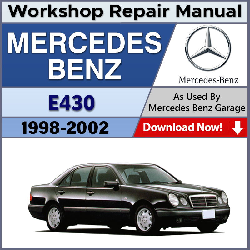 Mercedes E430 Workshop Repair Manual & Wiring Diagrams