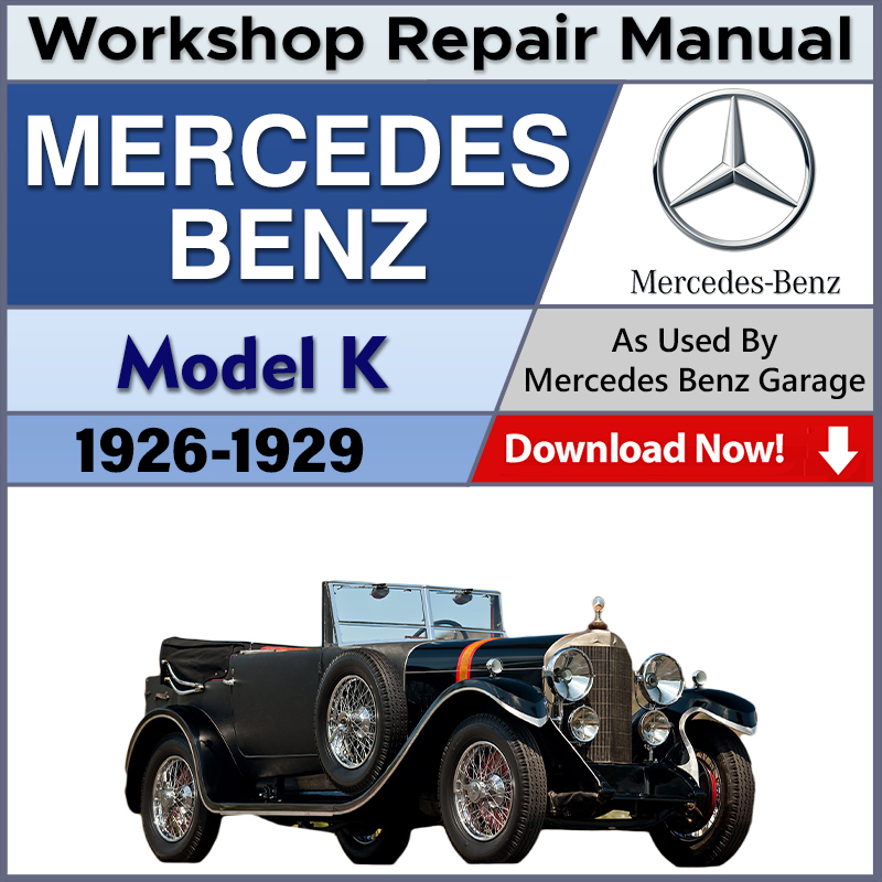 Mercedes Model K Workshop Repair Manual & Wiring Diagrams
